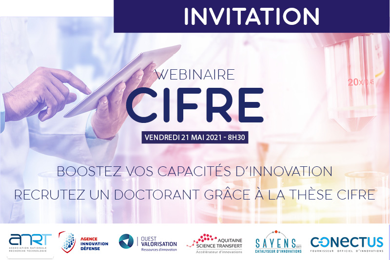 WEBINAIRE : BOOSTEZ VOS CAPACITES D'INNOVATION EN RECRUTANT UN DOCTORANT WEBINAIRE : BOOSTEZ VOS CAPACITES D'INNOVATION EN RECRUTANT UN DOCTORANT